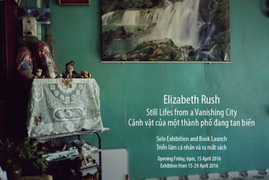 Elizabeth Rush - "Still Lifes of a Vanishing City": Solo Exhibition and ...