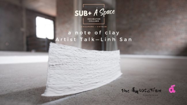 'a note of clay—Artist Talk by Linh San' - Hanoi Grapevine