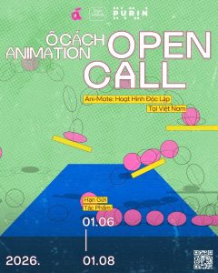 Open Call: Ô Cách Animation "ani-mate: hoạt hình độc lập tại Việt Nam ...